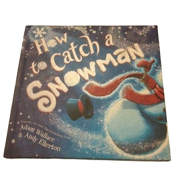 Sourcebooks | Other | How To Catch A Snowman Hardcover Adam Wallace ...